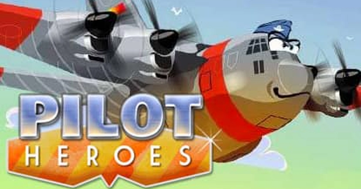 Pilot Heroes - Online Game - Play for Free | Starbie.co.uk