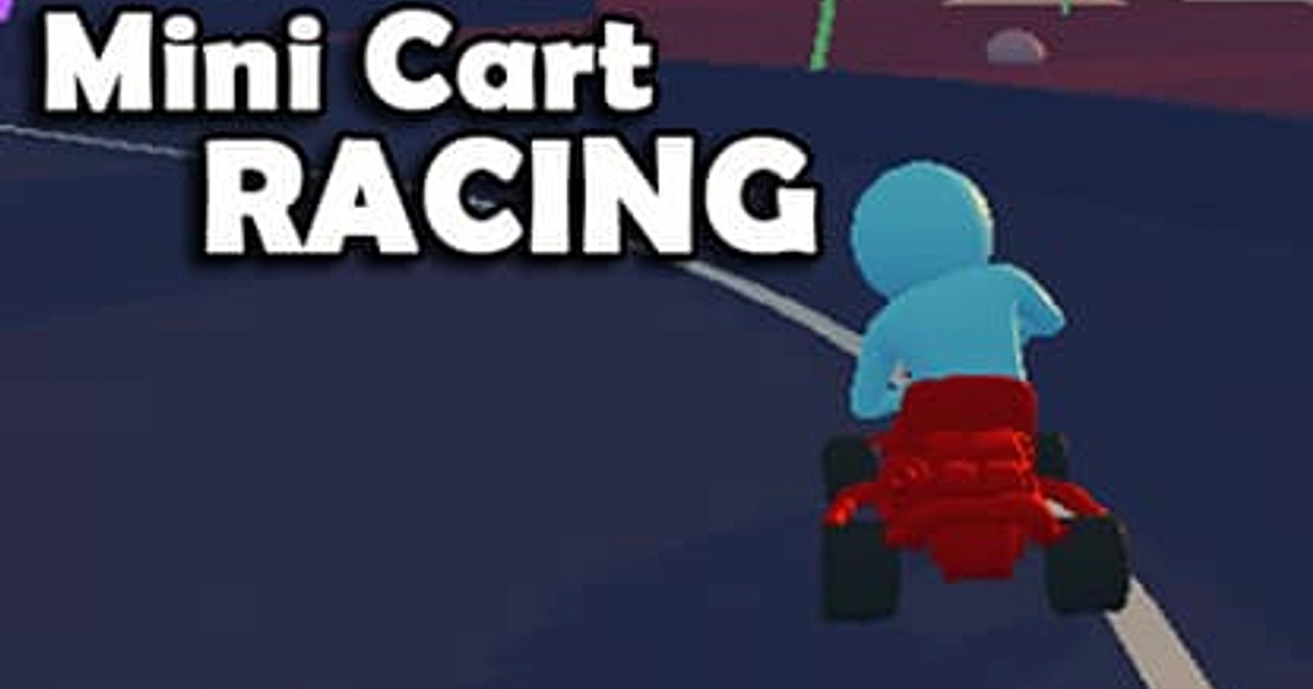 Mini Cart Racing - Online Game - Play for Free | Starbie.co.uk