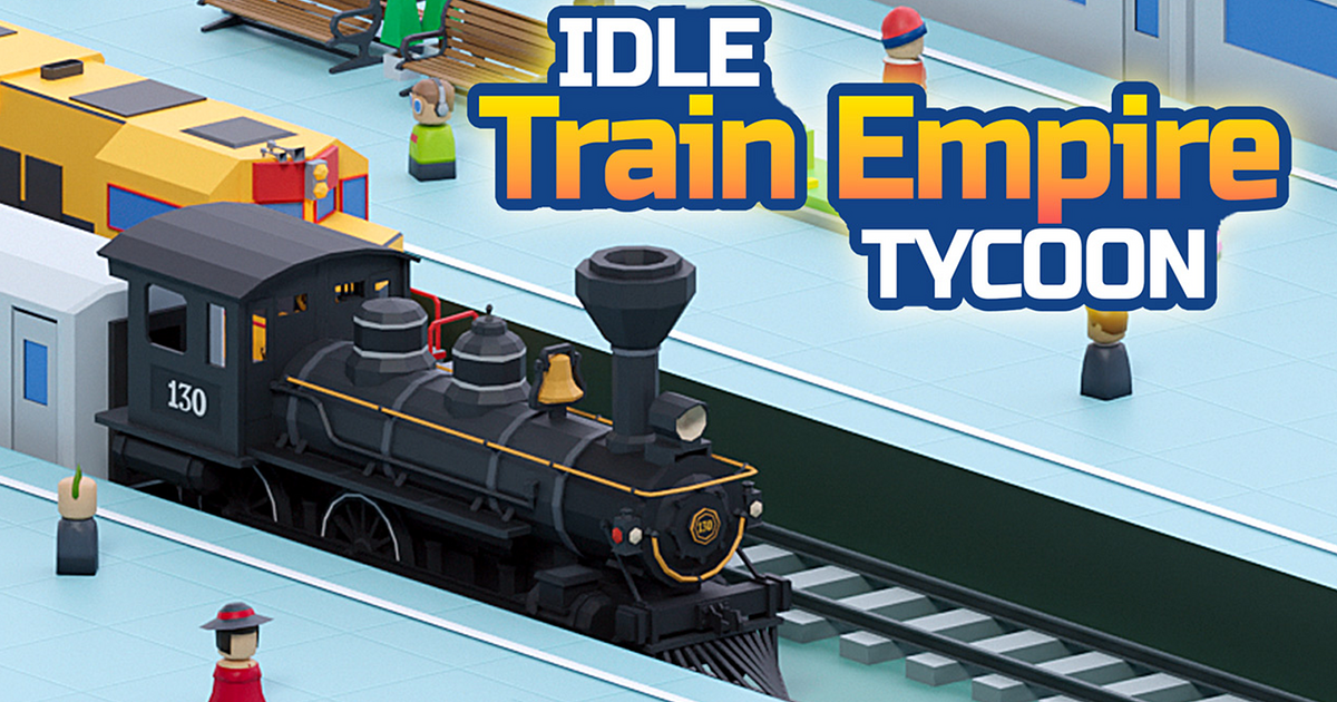 Idle Train Empire Tycoon - Online Game - Play for Free | Starbie.co.uk