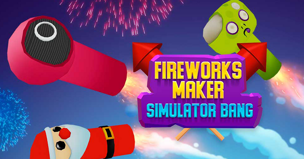 Fireworks Maker Simulator: Bang! - Online Game - Play for Free ...